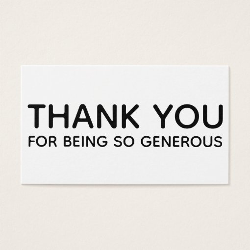 Thank You For Being So Generous Gift Insert Card | Zazzle
