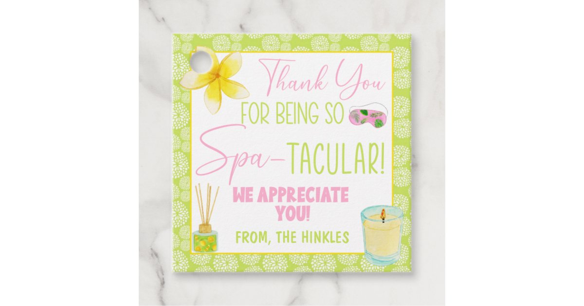 Thank You For Being So Spa-Tacular Appreciation Favor Tags | Zazzle