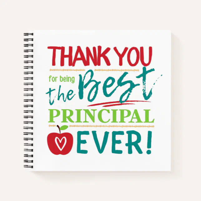Thank You for Being the Best Principal Ever Notebook | Zazzle