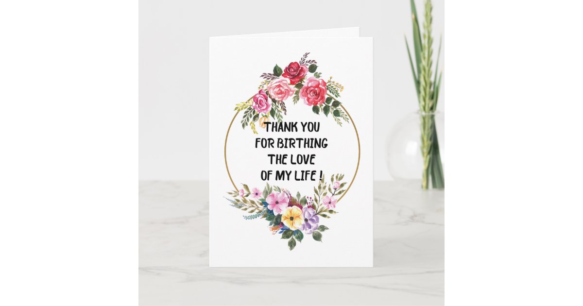 Thank You for Birthing the Love of My Life Card | Zazzle