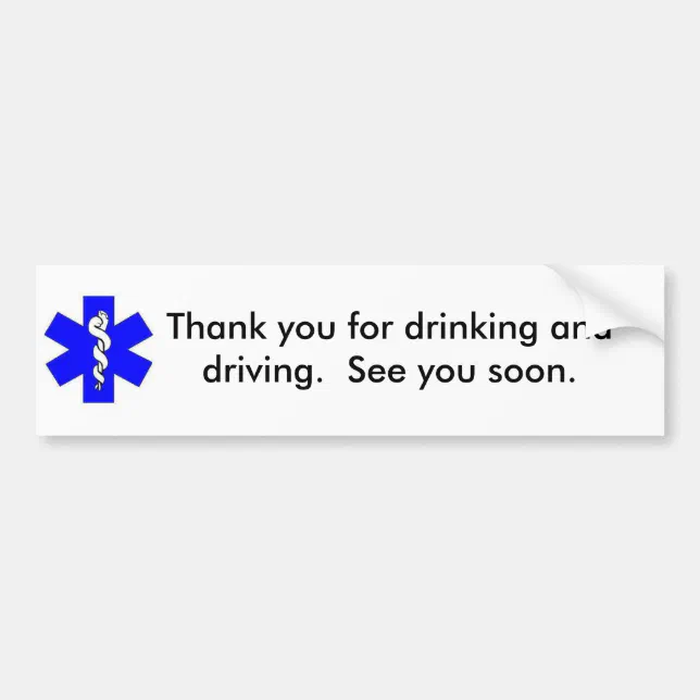 Thank You For Drinking and Driving Bumper Sticker | Zazzle