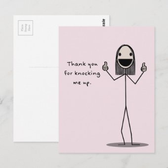Thank-You For Knocking Me Up Postcard | Zazzle