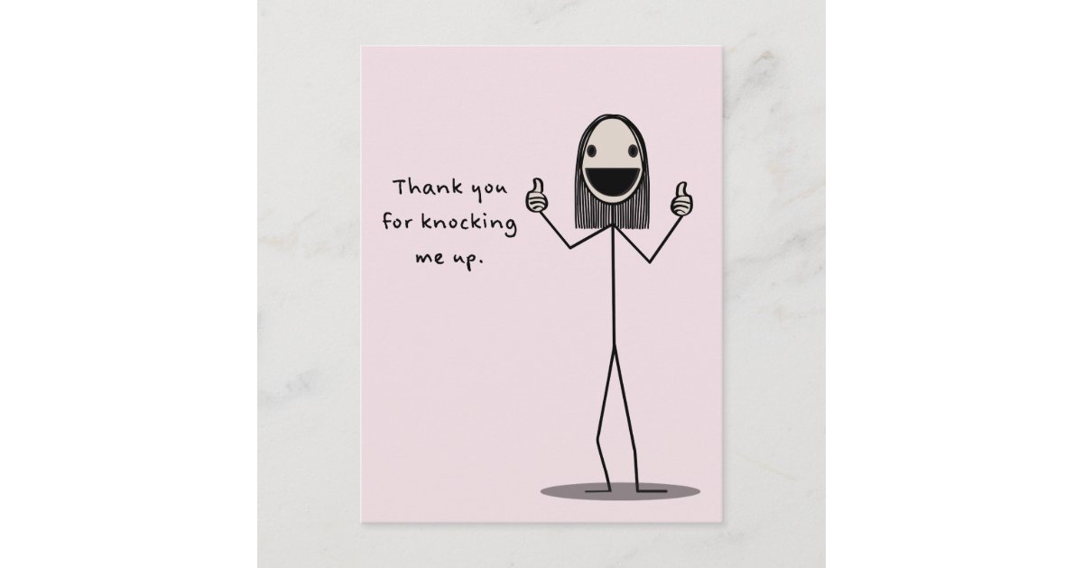 Thank-You For Knocking Me Up Postcard | Zazzle
