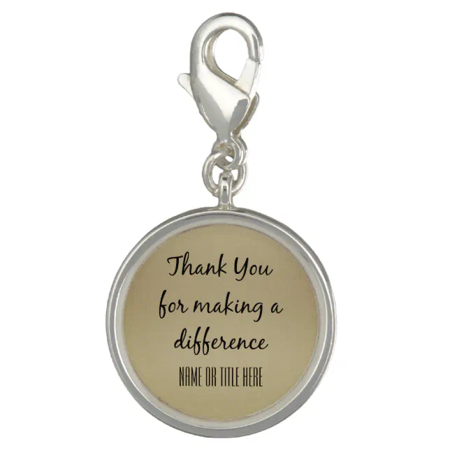 Thank you for Making a Difference Charm | Zazzle