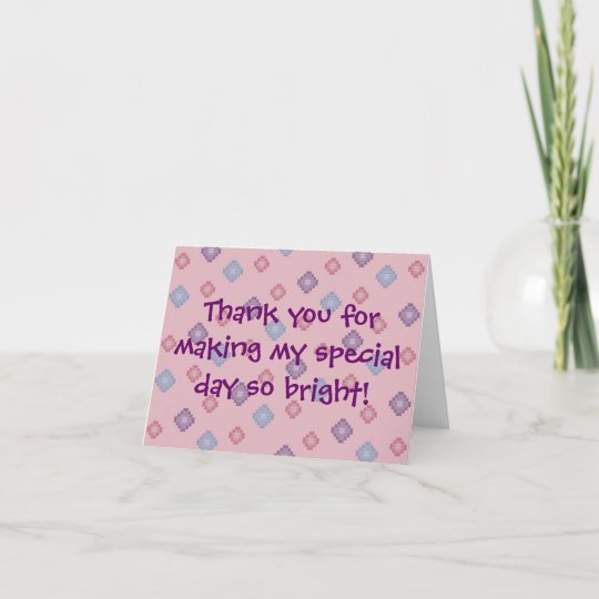 Thank you for making my special day so bright! | Zazzle.com