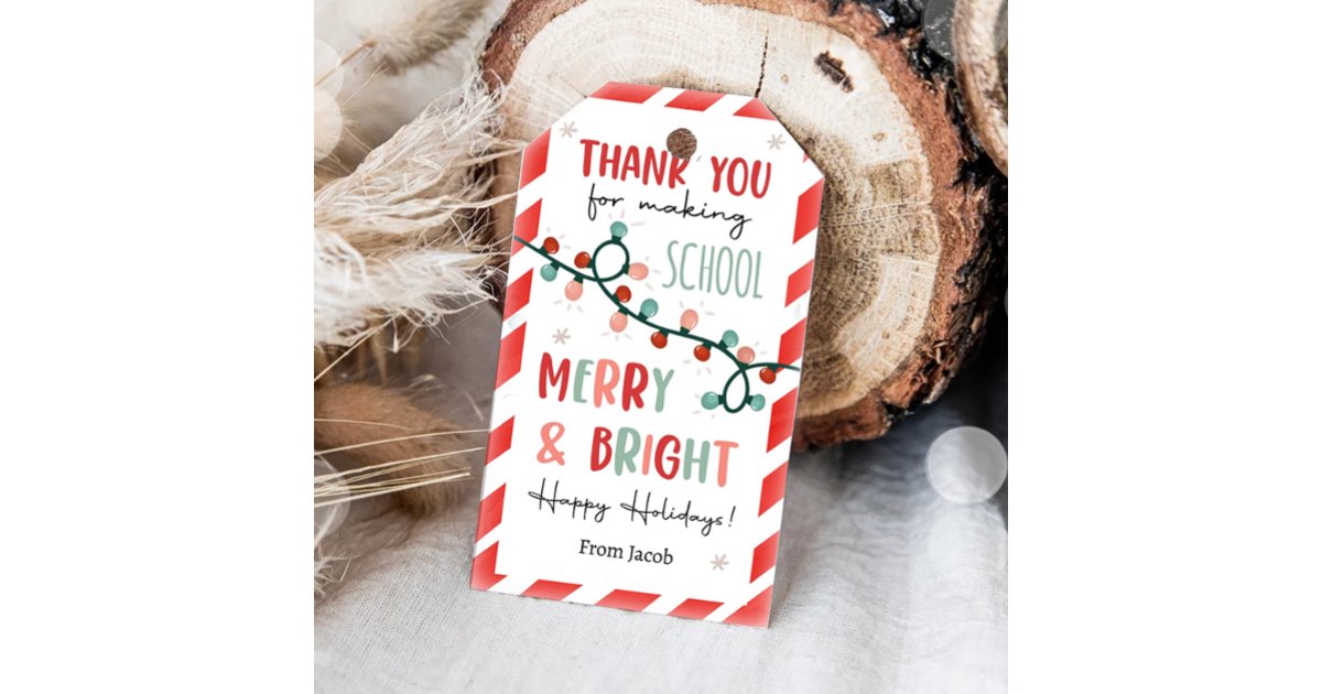 Thank You for Making School Merry and Bright Gift Tags | Zazzle