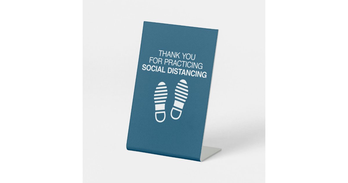 Thank You For Practicing Social Distancing Pedestal Sign | Zazzle