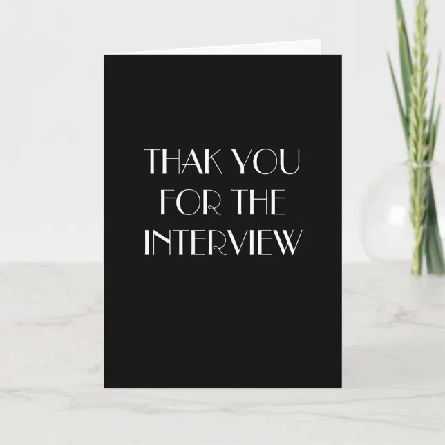 Thank You for The Interview Card | Zazzle
