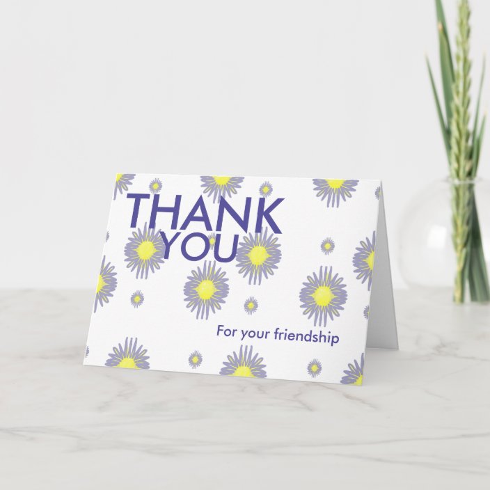 Thank you for your friendship and support card | Zazzle.com