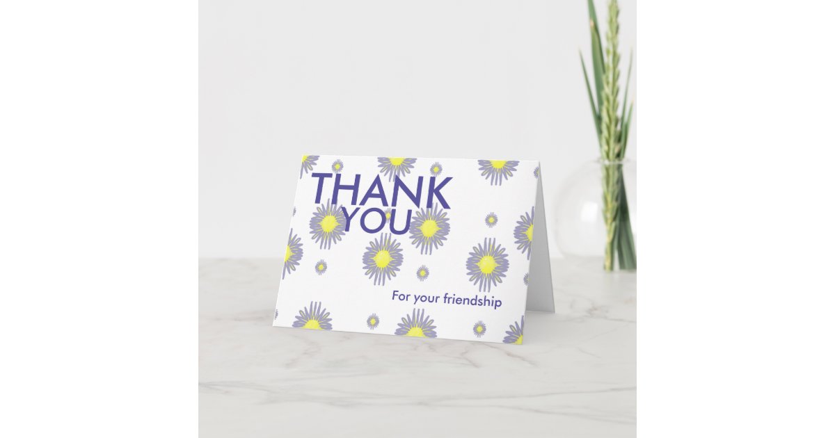 Thank you for your friendship and support card | Zazzle