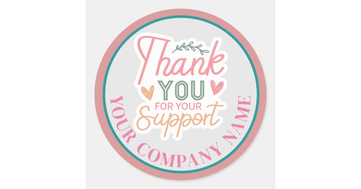 Thank You For Your Support Sticker | Zazzle