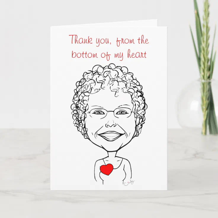 Thank You From The Bottom of My Heart - Caricature | Zazzle