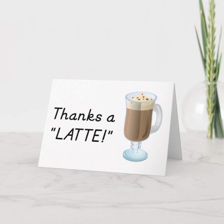 Thank you gift - Thanks a latte | Zazzle