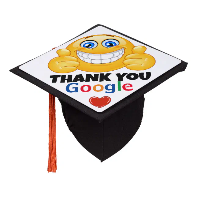 Thank You Google Graduation Cap Topper | Zazzle