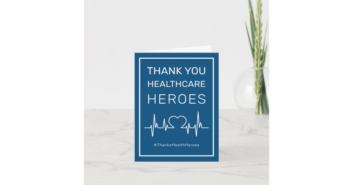 Thank You Health Care Heroes Card | Zazzle.com