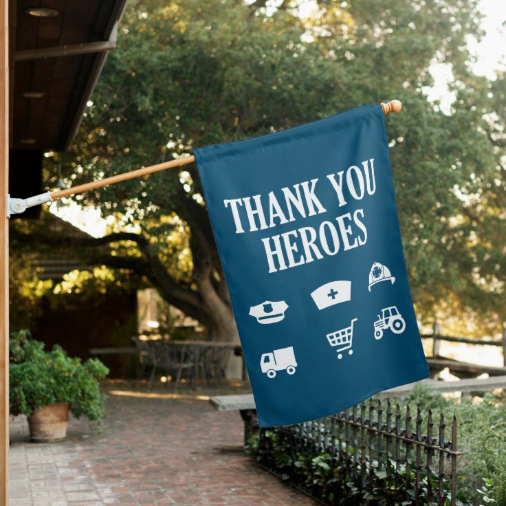 Thank You Heroes | First Responders House Flag | Zazzle