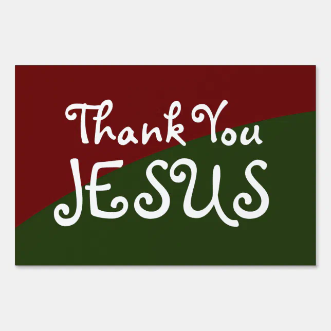 Thank You Jesus Yard Sign | Zazzle