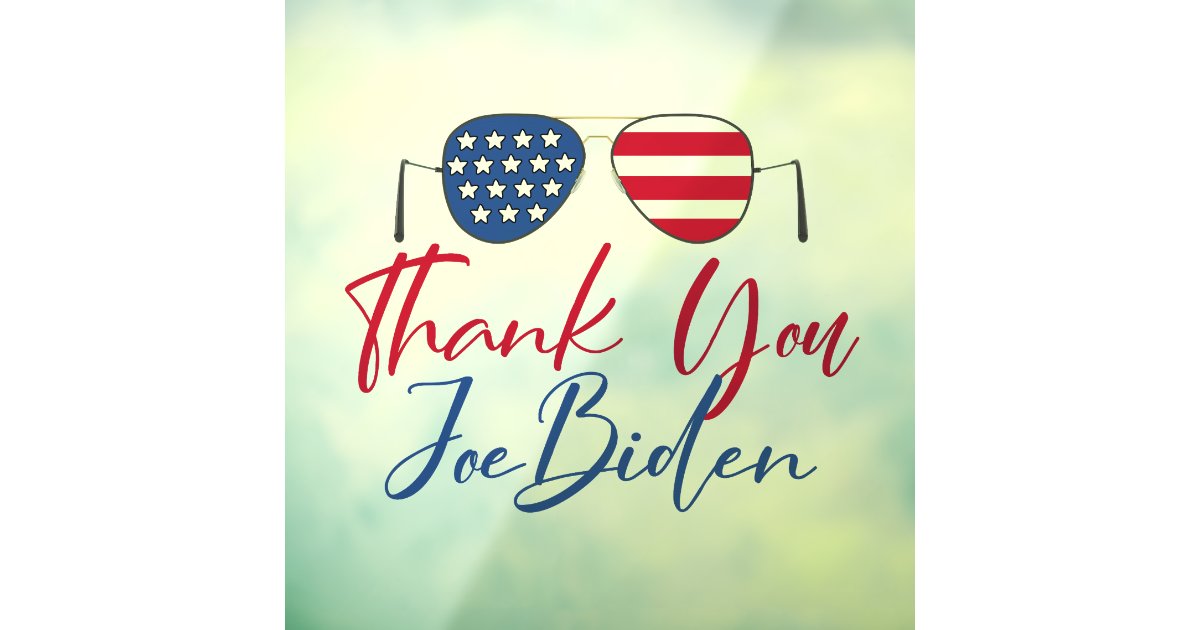 Thank You Joe Biden American Flag Commemorative Window Cling | Zazzle