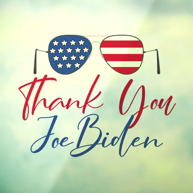 Thank You Joe Biden American Flag Commemorative Window Cling | Zazzle