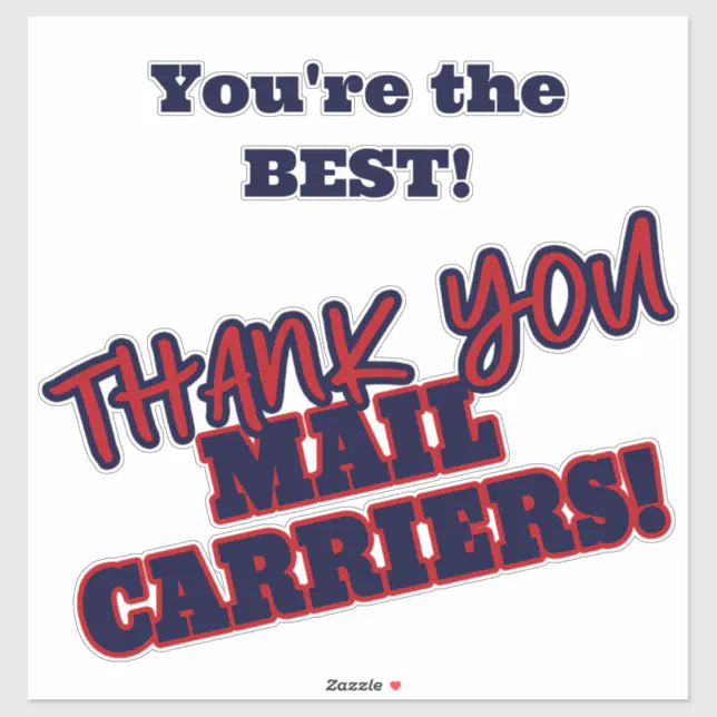 Thank You Mail Carriers You're the Best Sticker | Zazzle