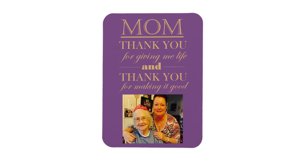 Thank You Mom Mother's Day Photo Magnet | Zazzle