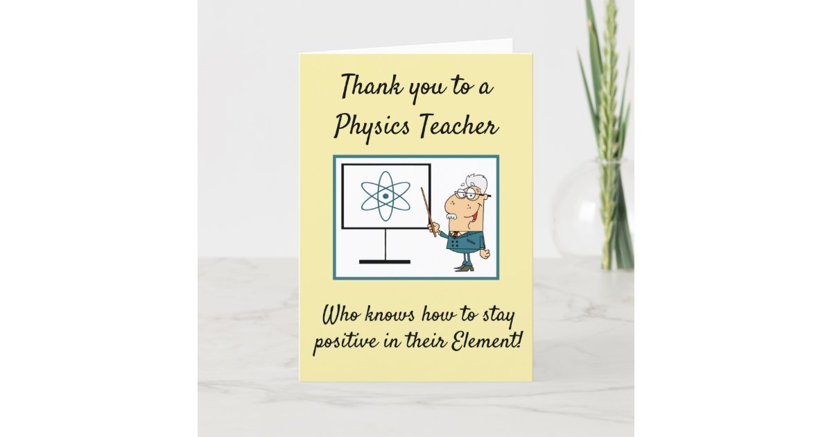 Thank You Physics Teacher | Zazzle.com