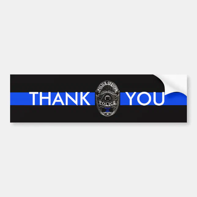 THANK YOU POLICE BUMPER STICKER | Zazzle