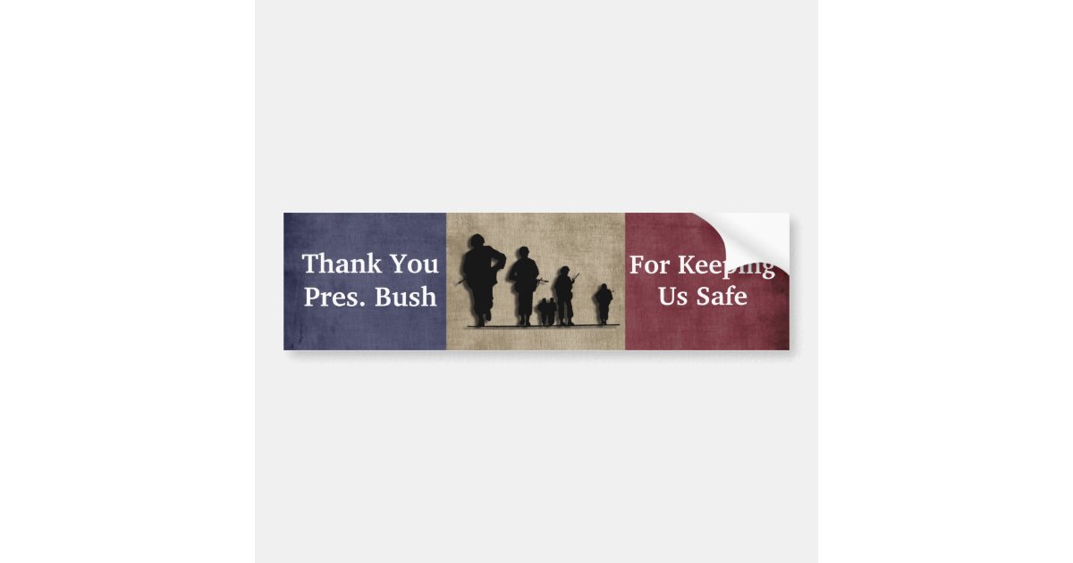Thank You President Bush Bumper Sticker | Zazzle