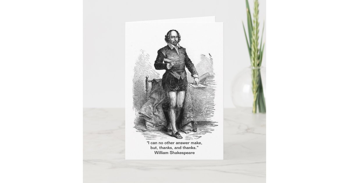 Thank You, Shakespeare style! Thank You Card | Zazzle