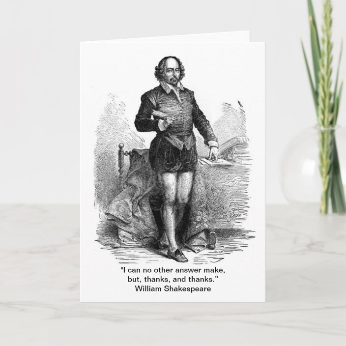 Thank You, Shakespeare style! Thank You Card | Zazzle.com