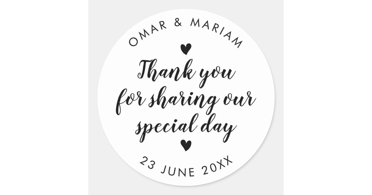 Thank You Sharing Our Special Day Elegant Quote Classic Round Sticker