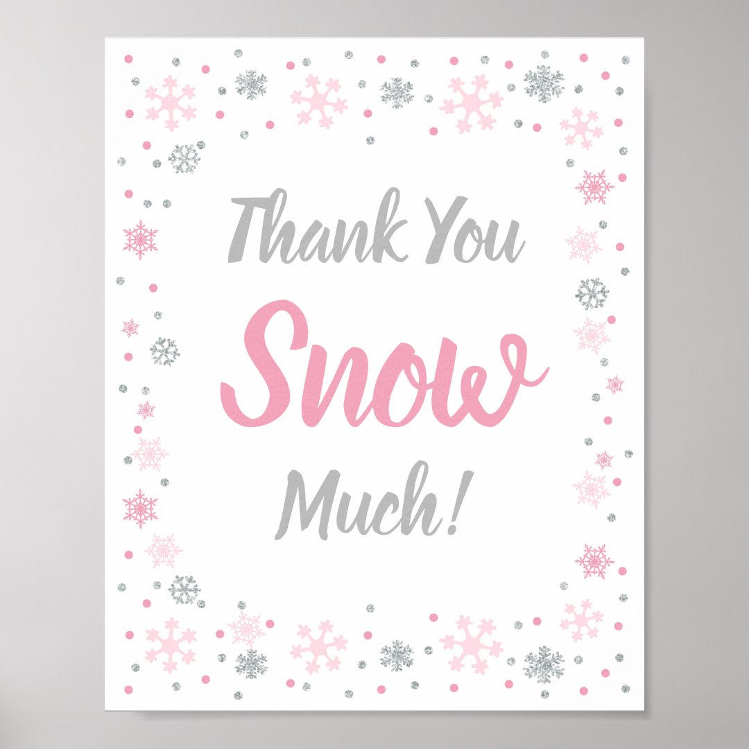 Thank You Snow Much Winter Favor Sign | Zazzle