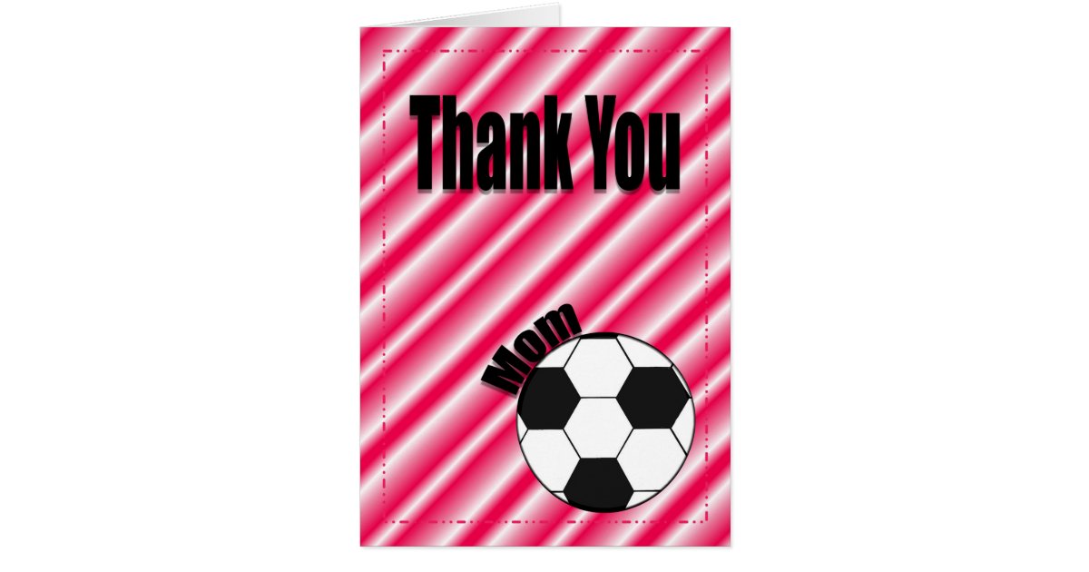 Thank You Soccer Team Mom Card | Zazzle