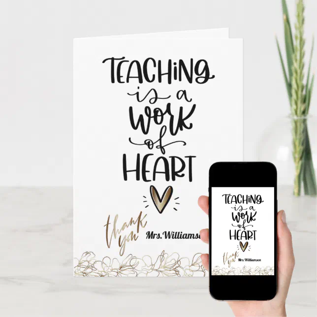 Thank You Teacher, Teaching is a Work of Heart Holiday Card | Zazzle