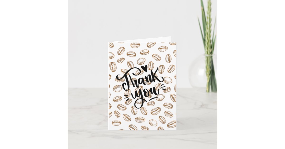 Thank You Words Under a Coffee Bean Background Card | Zazzle