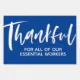 Thankful for essential workers yard sign | Zazzle