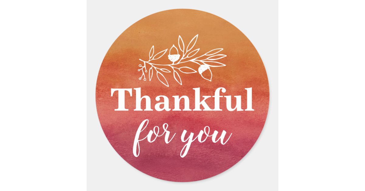 Thankful For You Fall Wedding Engagement Party Classic Round Sticker ...