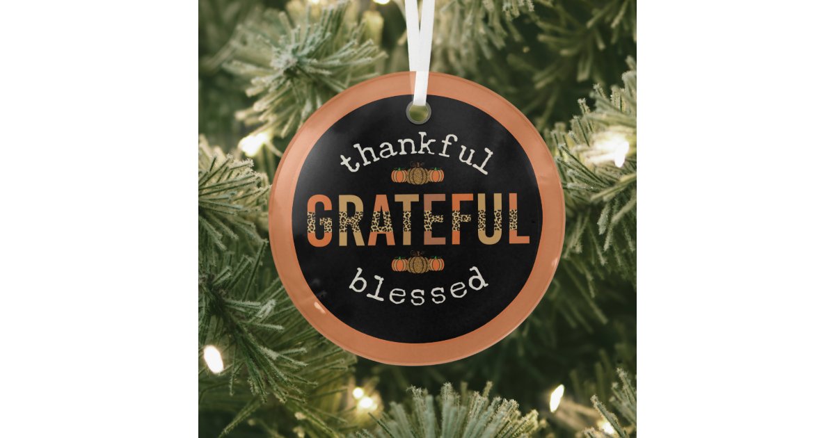Thankful Grateful Blessed Fun Leopard Print Fall Glass Ornament | Zazzle