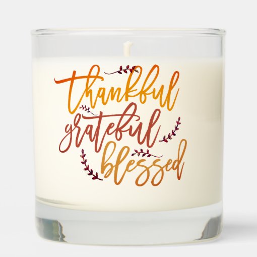 Thankful Grateful Blessed Quote Thanksgiving Scented Candle | Zazzle
