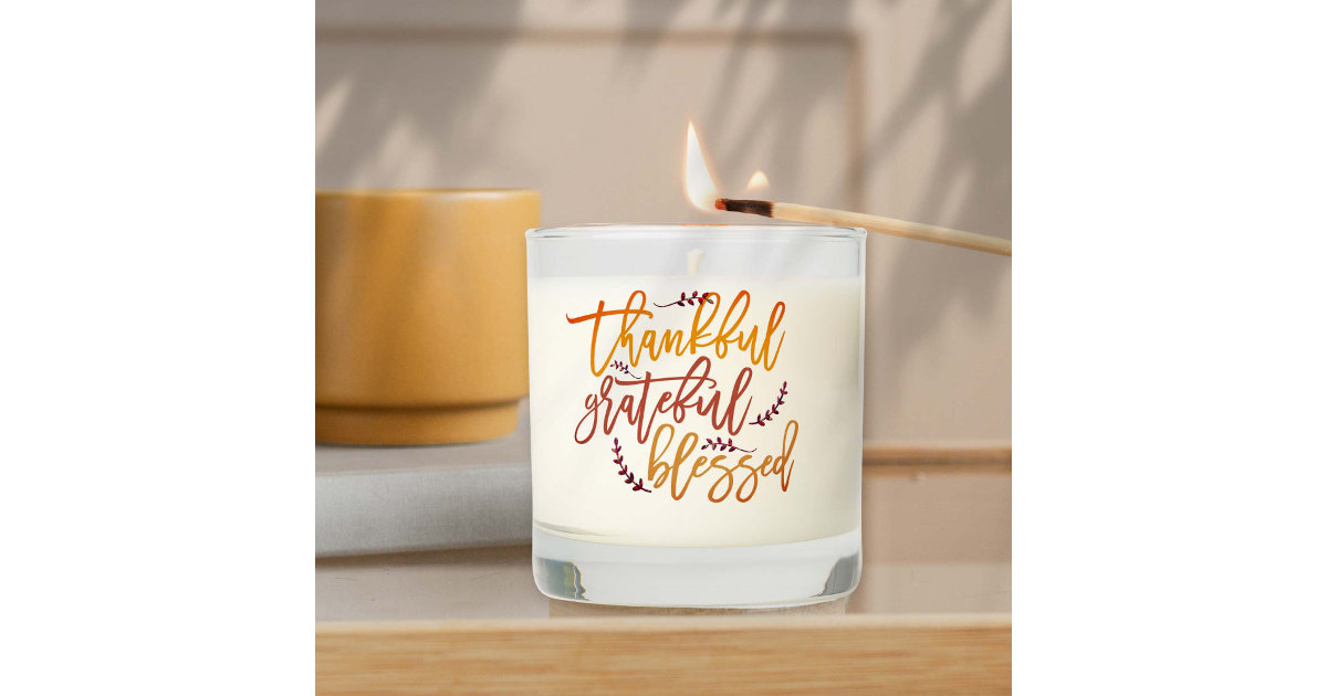 Thankful Grateful Blessed Quote Thanksgiving Scented Candle | Zazzle