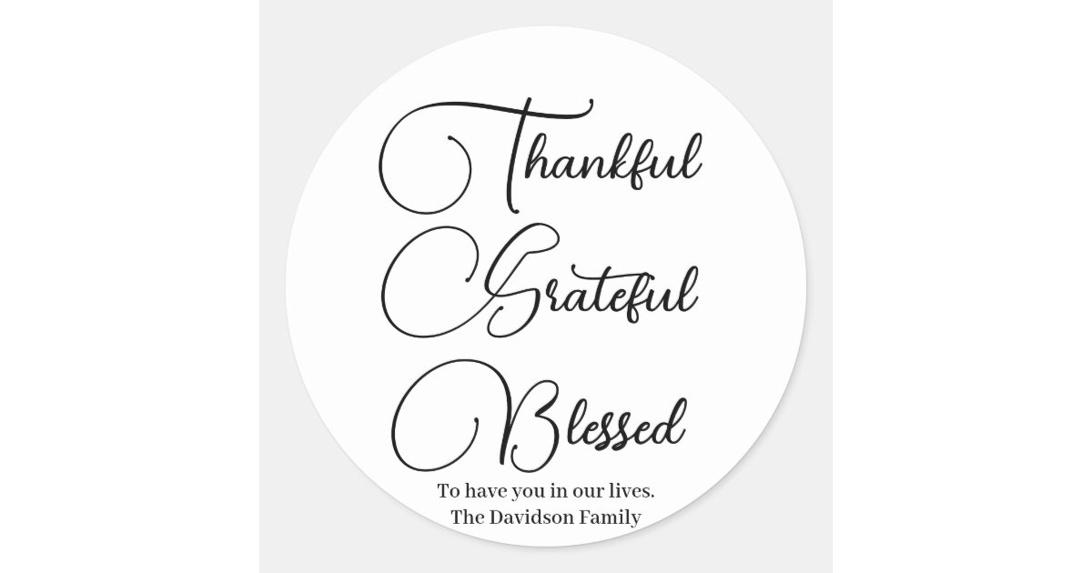 Thankful Grateful Blessed script Thanksgiving Classic Round Sticker ...