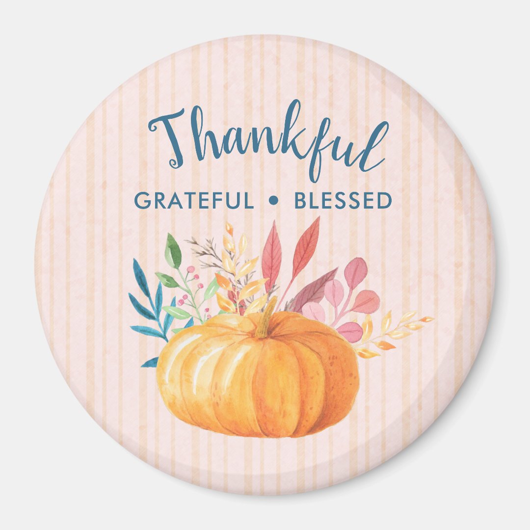 Thankful Grateful Blessed with Orange Pumpkin Magnet | Zazzle