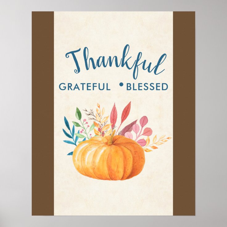 Thankful Grateful Blessed with Orange Pumpkin Poster | Zazzle