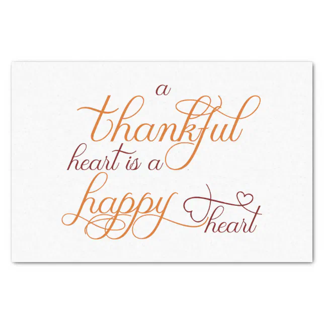 thankful heart is a happy heart thanksgiving tissue paper | Zazzle