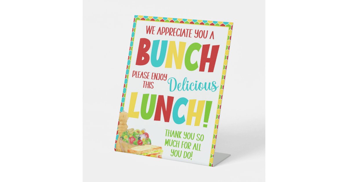 Thanks a Bunch Teacher Appreciation Lunch Pedestal Sign | Zazzle
