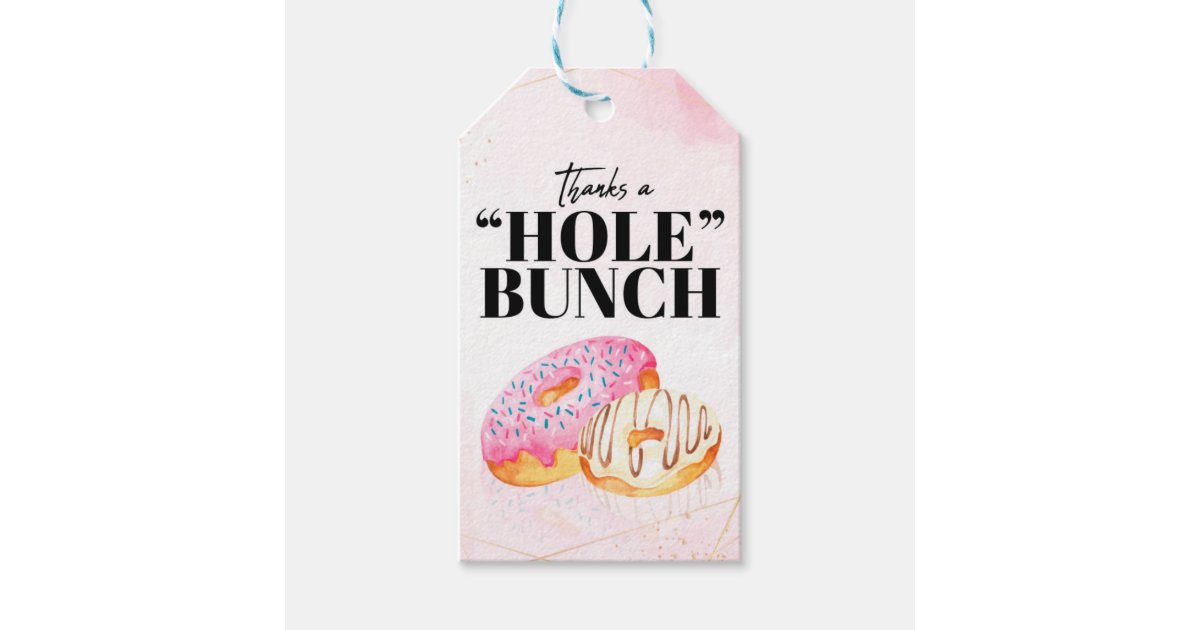Thanks a "hole" bunch donut tag | Zazzle