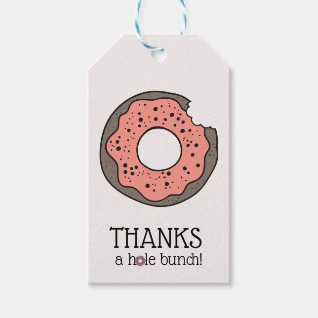 Thanks a hole bunch Thank You Tag | Zazzle