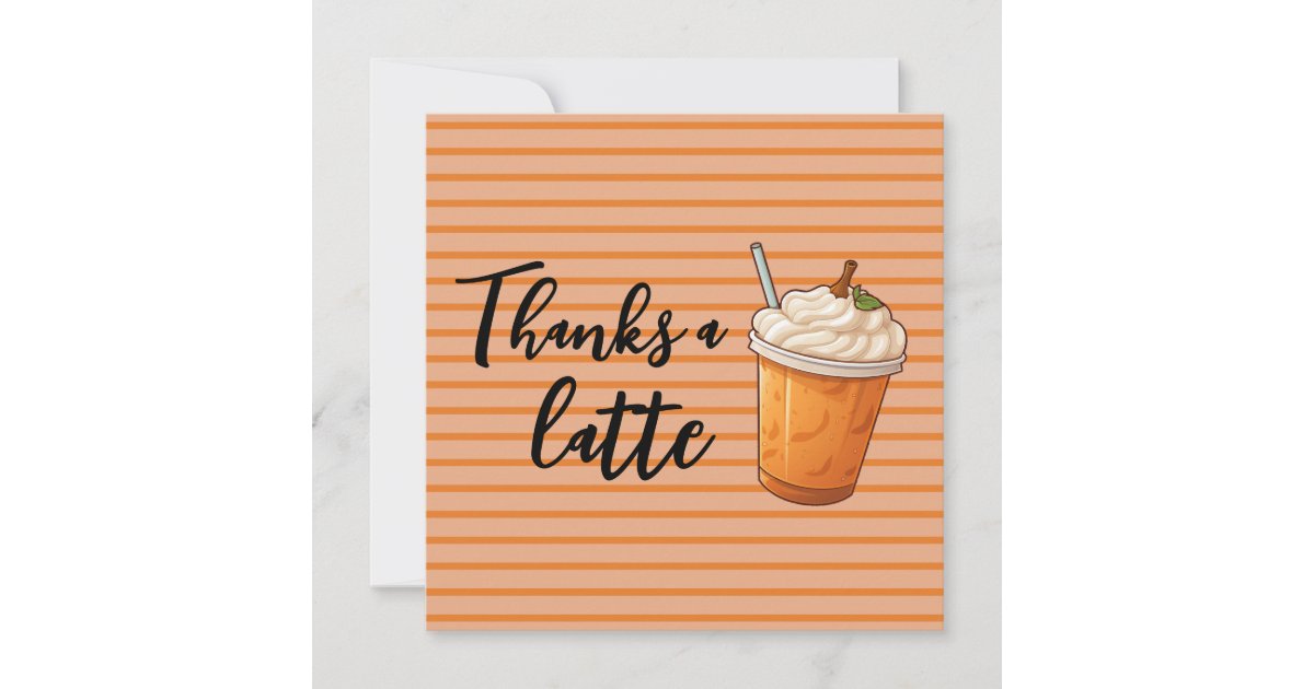 Thanks A Latte Pumpkin Coffee Thank You Card | Zazzle