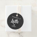 Thanks a Latte Tags, Coffee Gift Tag, Chalkboard Favor Tags | Zazzle