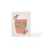 Thanks a Latte Thank You Card | Zazzle